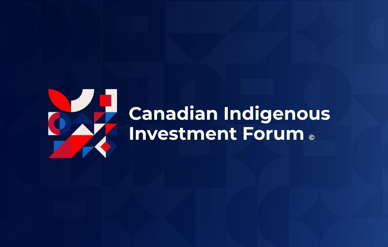Canadian Indigenous Investment Forum